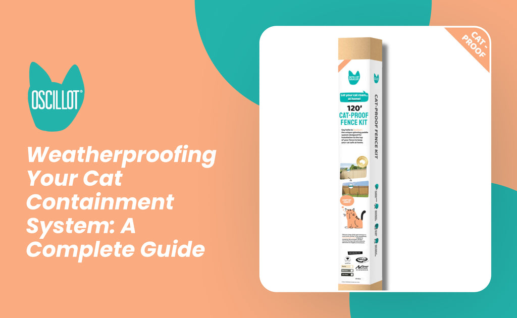 Weatherproofing Your Cat Containment System: A Complete Guide ...